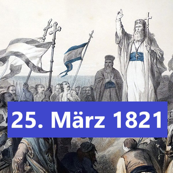 25. März: Die Freiheit hat Geburtstag - Hellas Blog