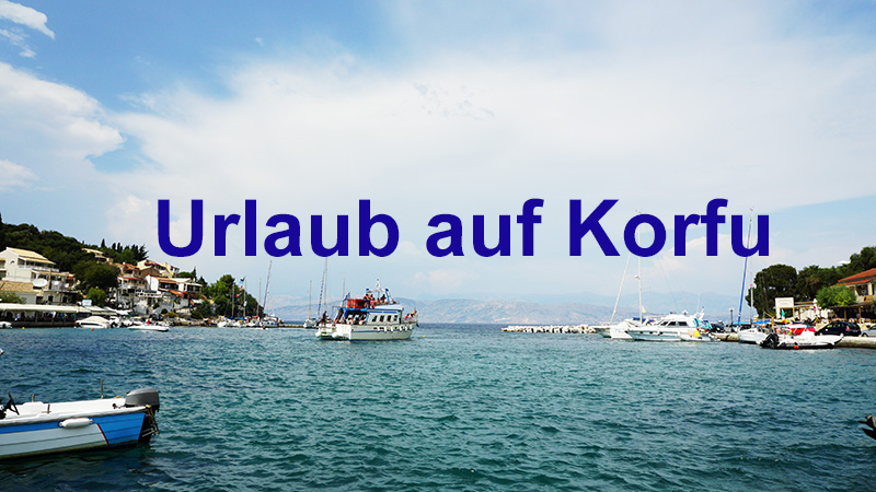 Mache 2025 einen Urlaub auf Korfu - Hellas Blog